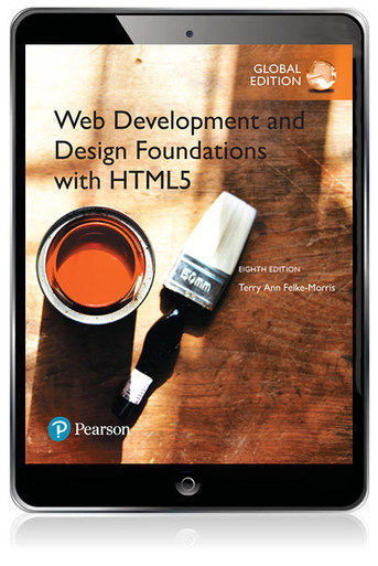 Web Development and Design Foundations with HTML5, Global Edition