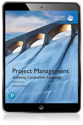 Project Management: Achieving Competitive Advantage, Global Edition