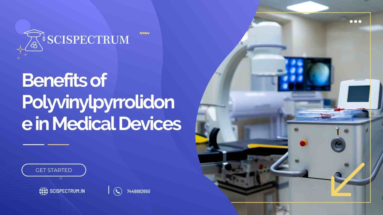 Polyvinylpyrrolidone (PVP) in Medical Devices: Enhancing Performance ...