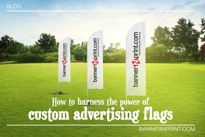 How To Harness The Power Of Custom Advertising Flags - bannerNprint.com