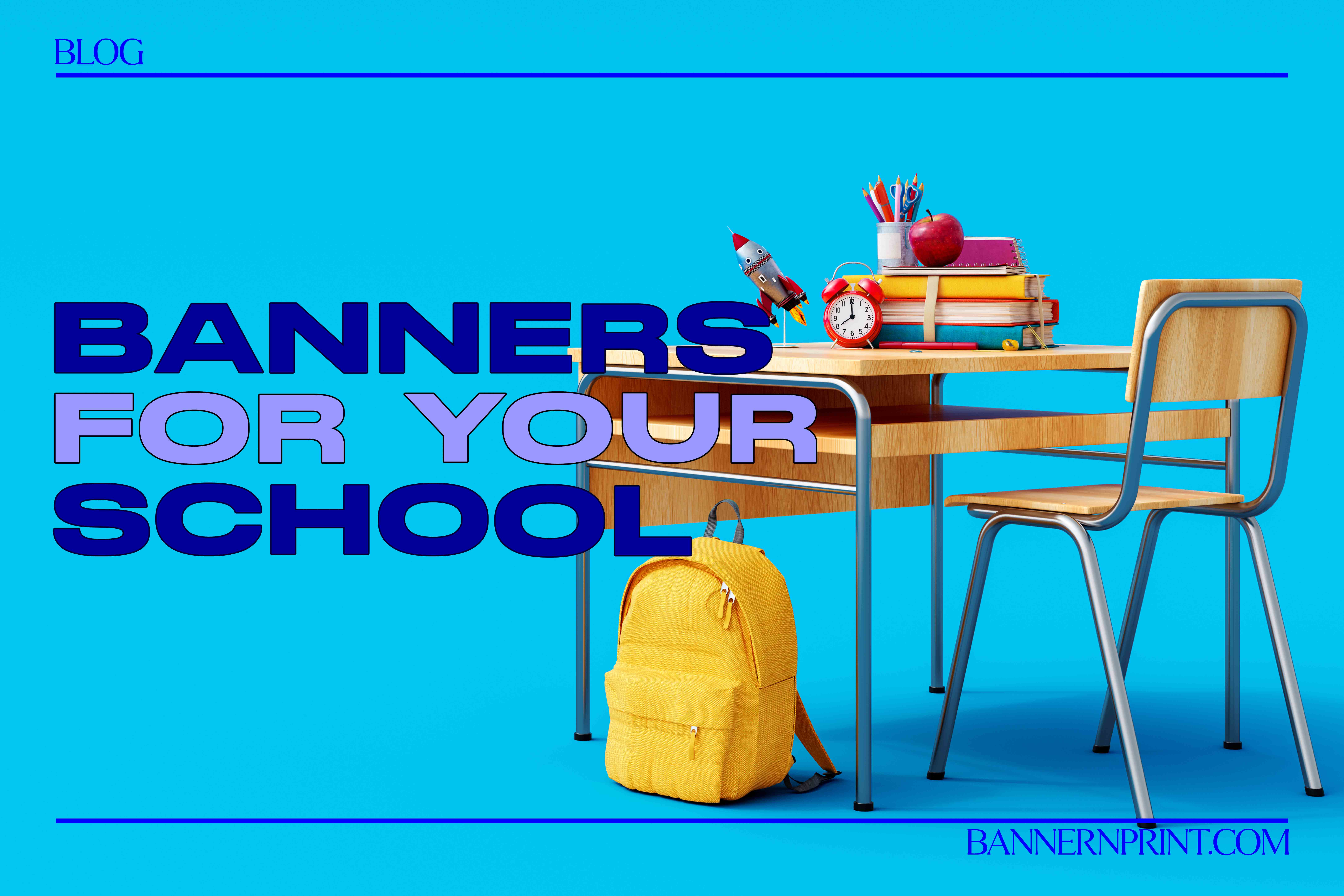 Why You Need Banners For Your School - bannerNprint.com
