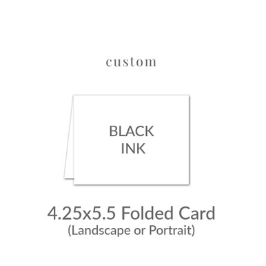 4.25x5.5 Folded Card Printed Folded Card - Black Ink Upload Your Own ...