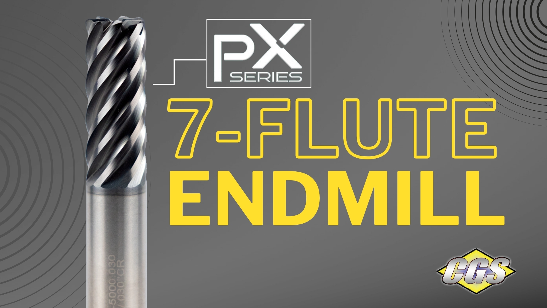 CGS 7 Flute End Mills - CGS Tool | End Mills | Solid Carbide Cutting Tools