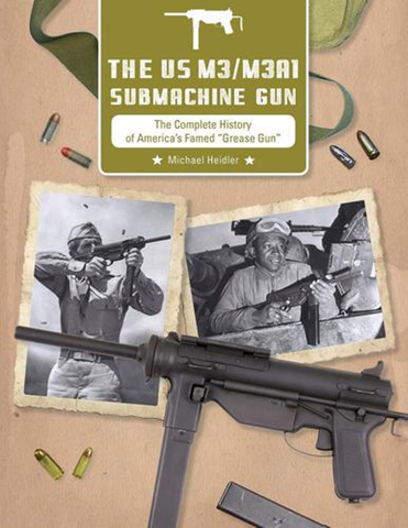 The U.S. M3/M3A1 Submachine Gun - Gunstop Reloading Supplies