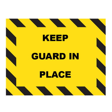 Safety Sign - Keep Guard In Place - Paxton/Patterson