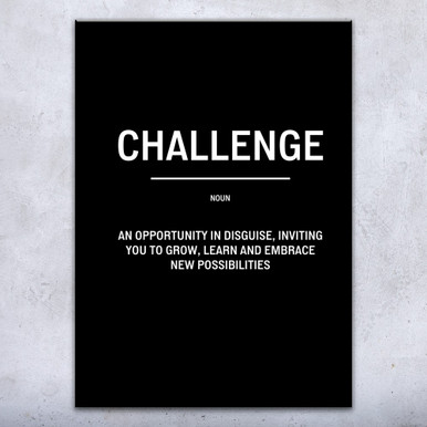 Challenge Motivational Print