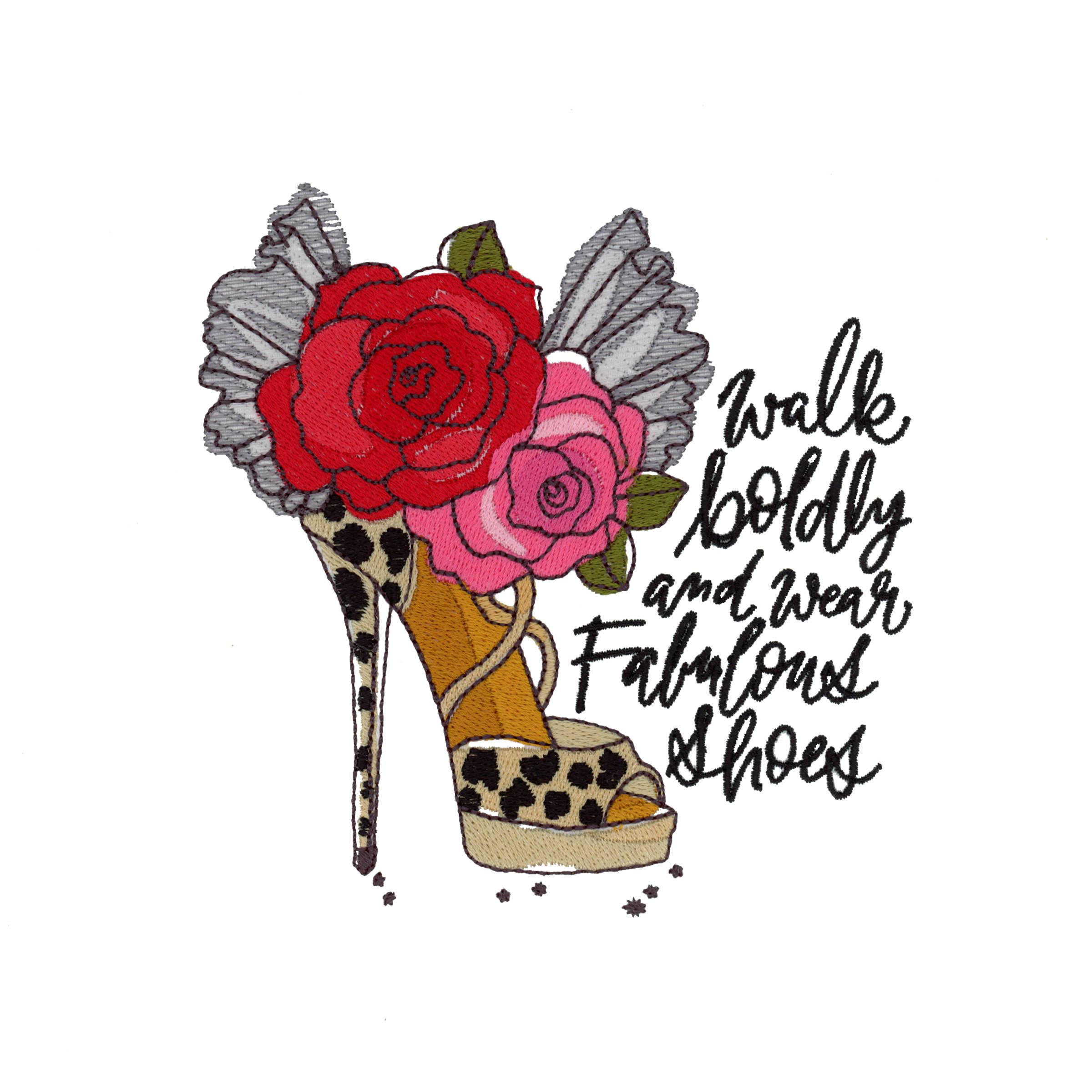 Walk Boldly and Wear Fabulous Shoes