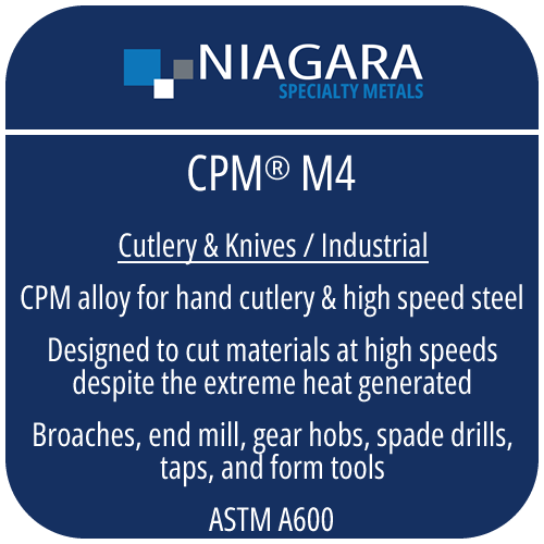 CPM® M4 - Niagara Specialty Metals