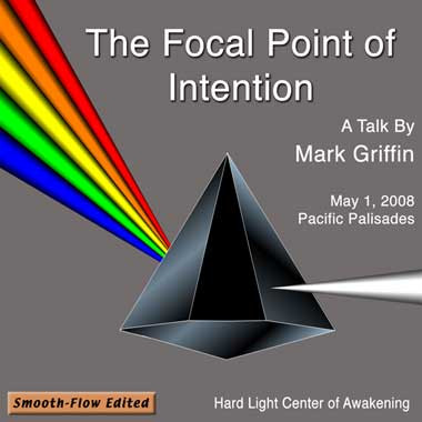 The Focal Point of Intention | Mark Griffin Meditation Talk