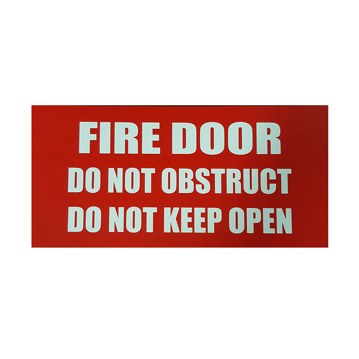 Fire Door Do Not Obstruct Do Not Keep Open Sign - 225mm x 300 mm - Self ...