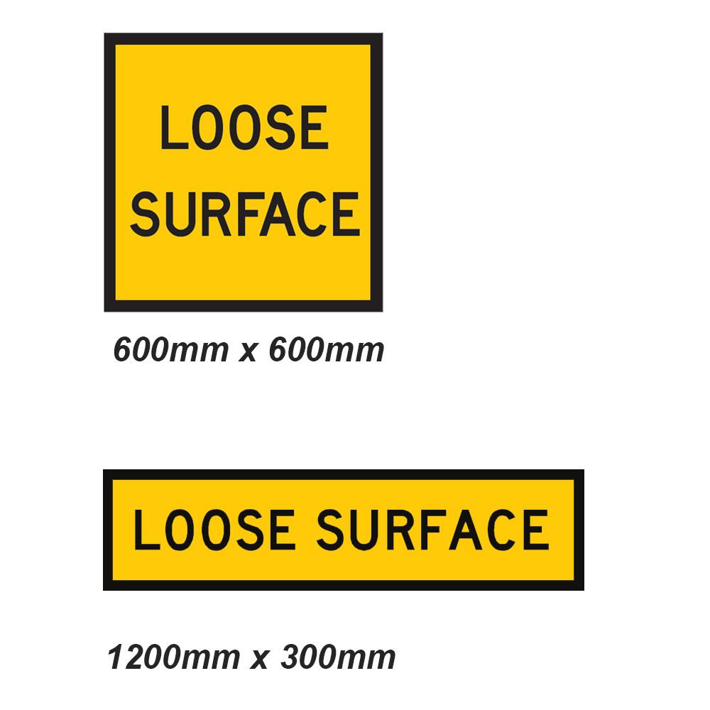 Loose Surface Sign - 2 Sizes - Corflute | Safety Xpress