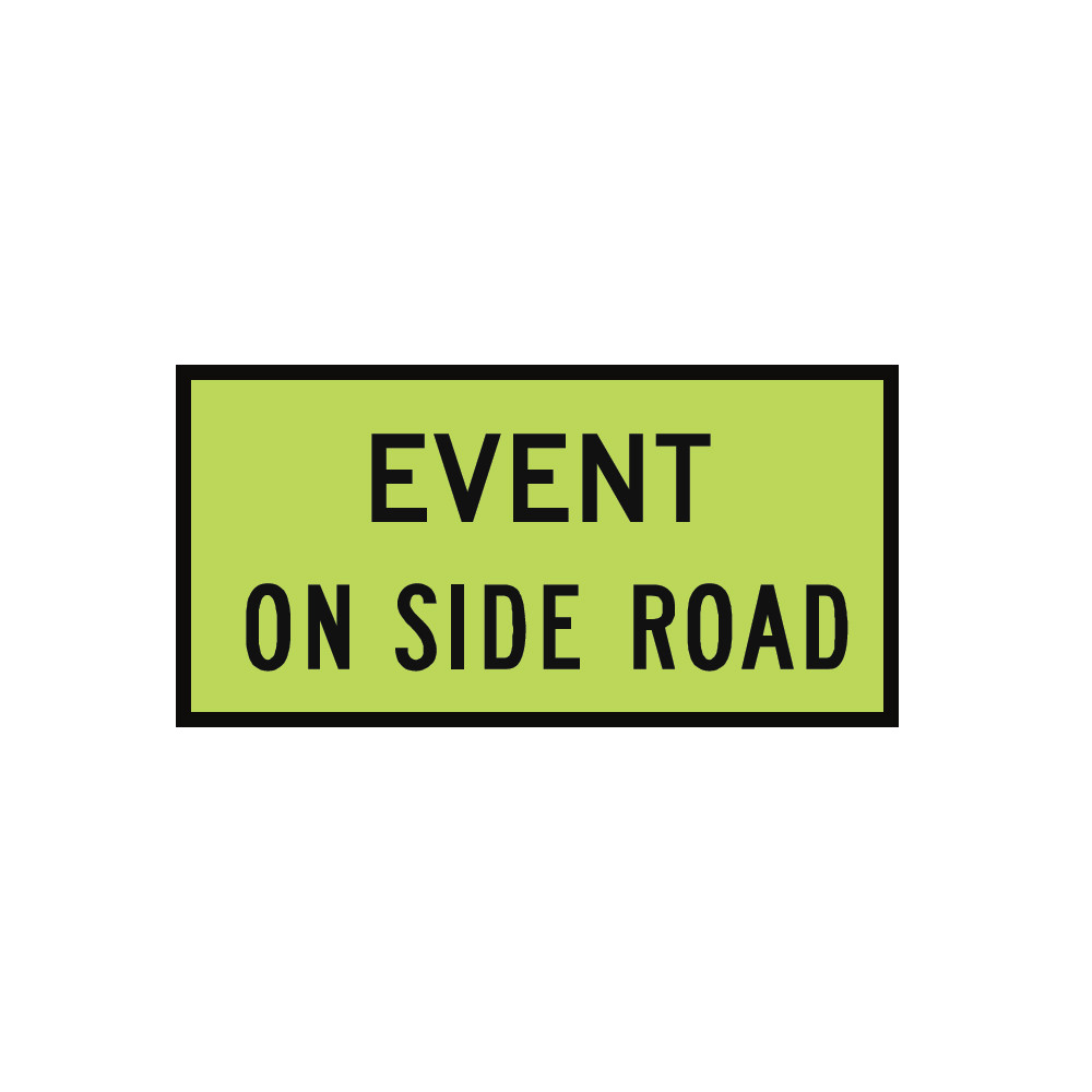 Event On Side Road Sign (1200mmx600mm) - Corflute - Safety Xpress
