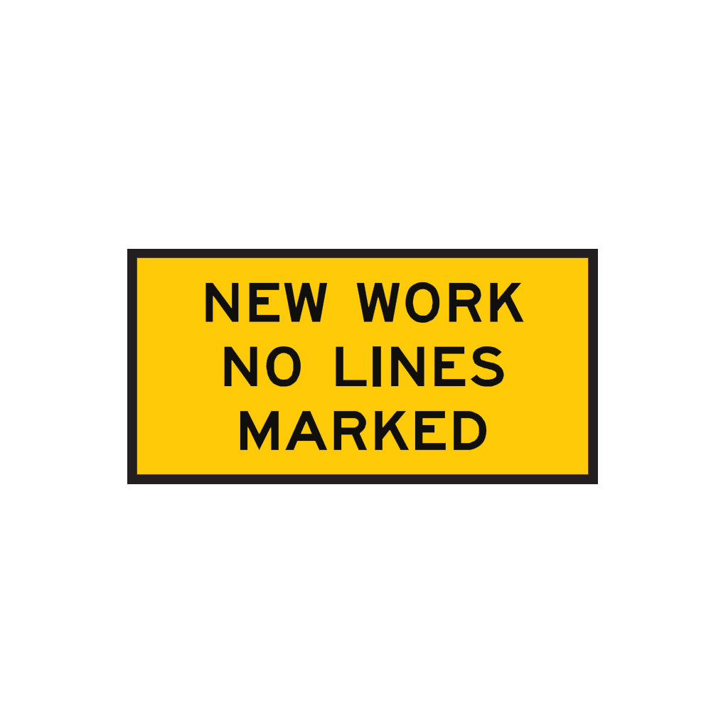 New Work No Lines Marked - Sign (1200mmx600mm) - Corflute - Safety Xpress
