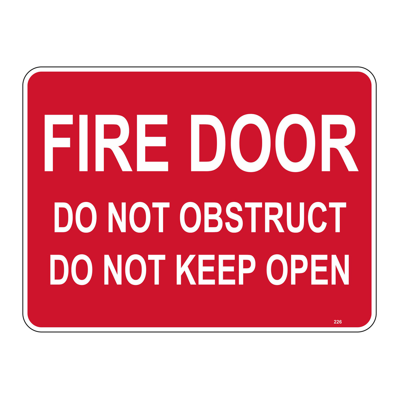 Fire Door Do Not Obstruct Do Not Keep Open Sign - 225mm x 300 mm - Self ...