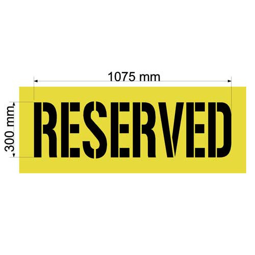 Line Marking Stencil - RESERVED - 300MM - 2mm OR 3mm Thickness | Safety ...