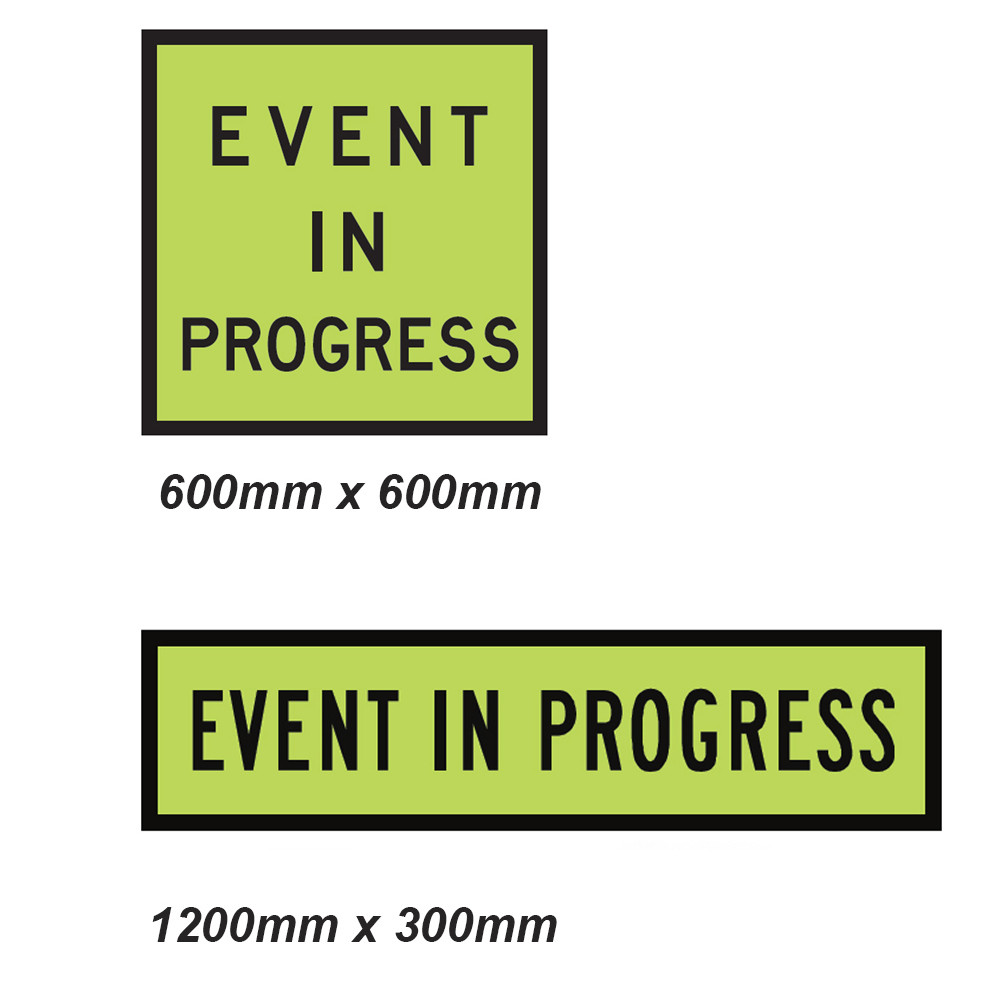 Event in Progress Sign - 2 Sizes - Corflute | Safety Xpress