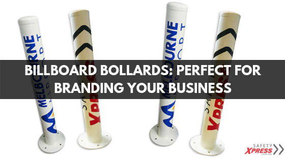 Billboard Bollards: Perfect for Branding Your Business - Safety Xpress