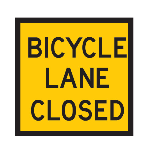 Bicycle Lane Closed - (600mmx600mm) - Corflute | Safety Xpress