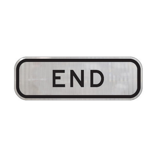 END SIGN - 300mm x 100mm - Metal Class 1 Reflective | Safety Xpress