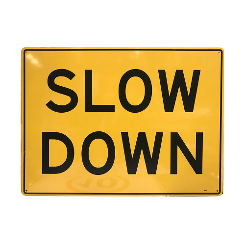 Slow Down Sign (450mm x 600mm) - Metal | Safety Xpress