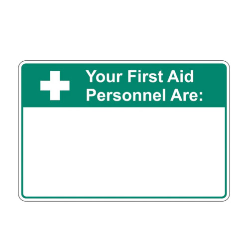 Emergency Sign Your First Aid Personnel Are: - Poly - (300mm x 450mm ...