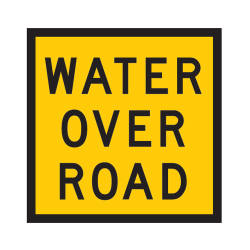Water Over Road Sign (600mmx600mm) - Corflute | Safety Xpress