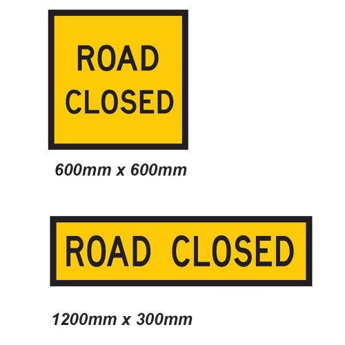 Road Closed Sign - 2 Sizes - Corflute | Safety Xpress