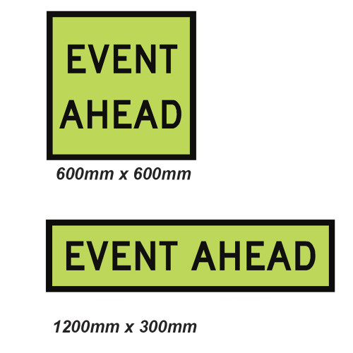 Event Ahead Sign - 2 Sizes - Corflute | Safety Xpress