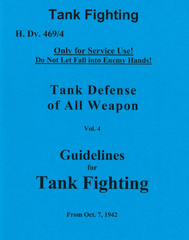 German WWII Tank Fighting Manual HDv 469/4 - English Translation