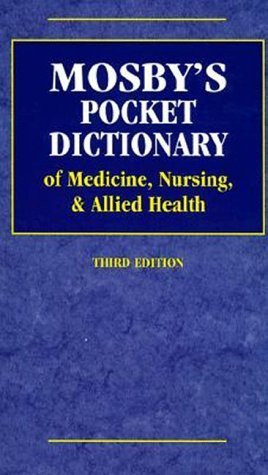 Kenneth N. Anderson / Mosby's Pocket Dictionary of Medicine, Nursing ...