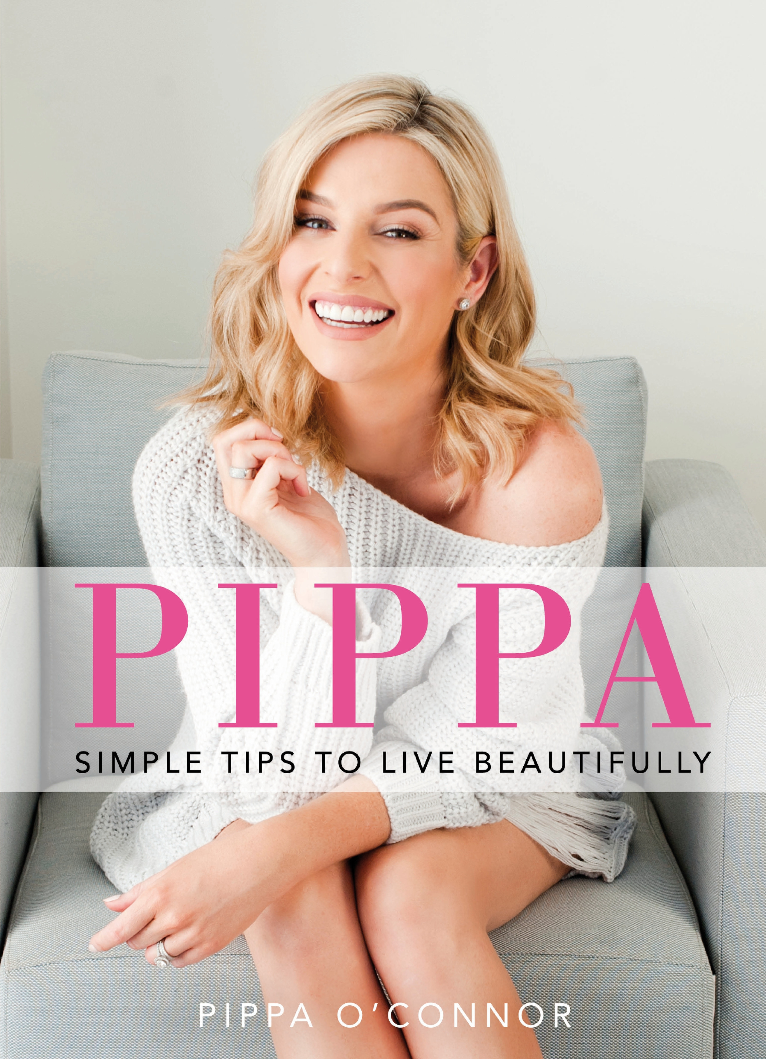 Pippa O'Connor / Pippa: Simple Tips to Live Beautifully (Coffee Table ...