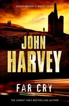 John Harvey / Far Cry (Hardback) - TheBookshop.ie