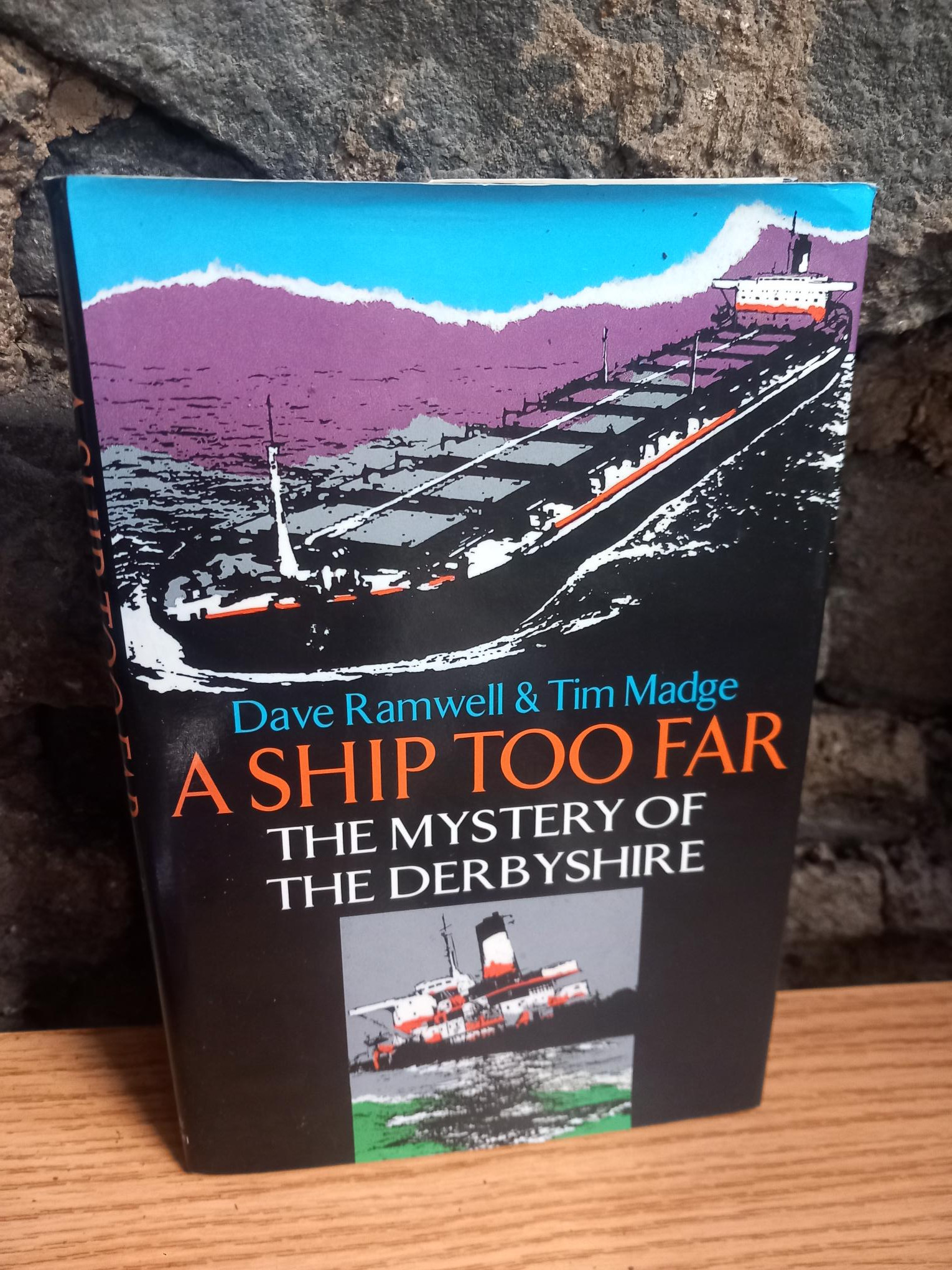 Dave Ramwell & Tim Madge - A Ship Too Far - The Mystery of the ...