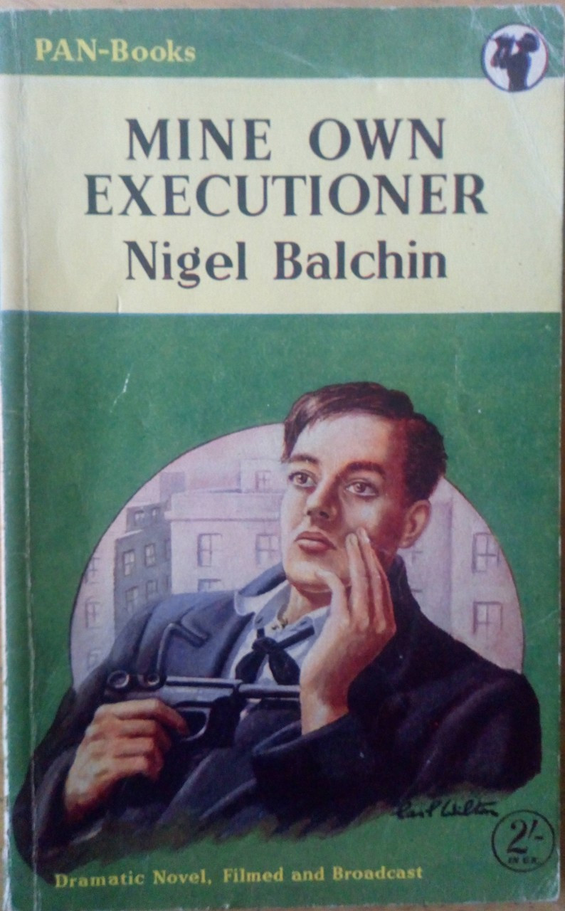Nigel Balchin - Mine Own Executioner - Vintage Pan PB - Crime 1952 ...