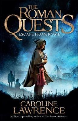 Caroline Lawrence / Roman Quests: Escape from Rome : Book 1 ...