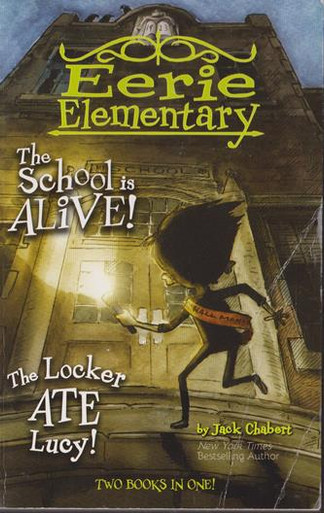 Jack Chabert / Eerie Elementary: The School is Alive + The Locker Ate ...