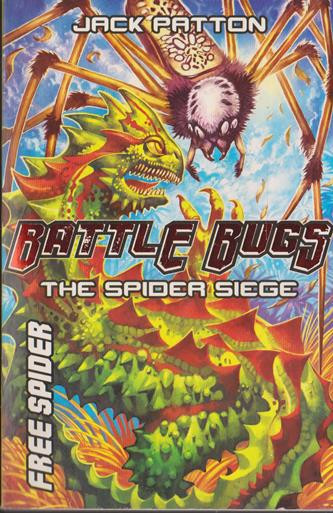 Jack Patton / Battle Bugs: The Spider Siege - TheBookshop.ie