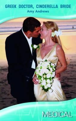 Mills & Boon / Medical / Greek Doctor, Cinderella Bride - TheBookshop.ie