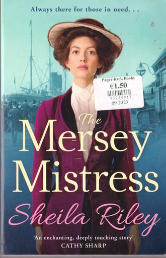 Sheila Riley / The Mersey Mistress ( Dockside Saga Series ...