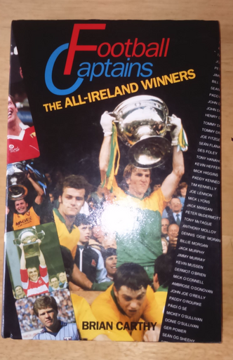 Brian Carthy - Football Captains - The All Ireland Winners - 1993 HB ...