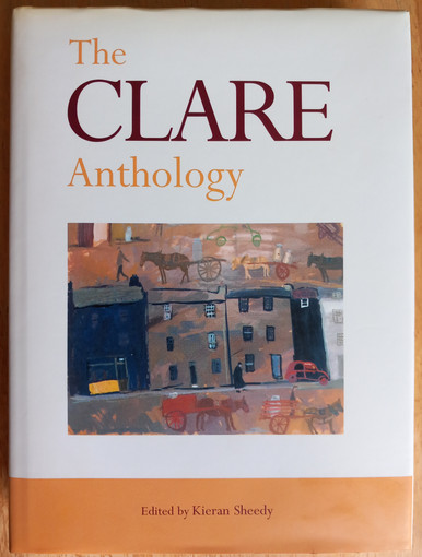 Kieran Sheedy - The Clare Anthology - HB - Clasp Press -1999