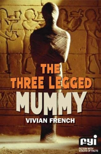 Vivian French / The Three-legged Mummy - TheBookshop.ie