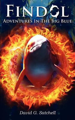 David G. Satchell / Findol: Adventures in the Big Blue - TheBookshop.ie
