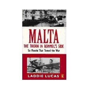 Laddie Lucas / Malta - The Thorn in Rommel's Side - TheBookshop.ie