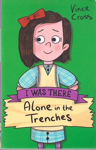 Vince Cross / I was there: Alone in the Trenches - TheBookshop.ie