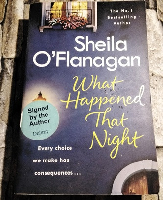 Sheila O'Flanagan / What Happened That Night (Signed by the Author ...