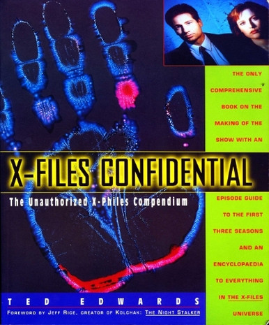 Ted Edwards / X-Files Confidential: The Unauthorized X-Philes ...