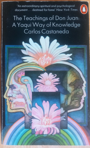 Carlos Castaneda - The Teachings of Don Juan : A Yaqui Way of Knowledge ...