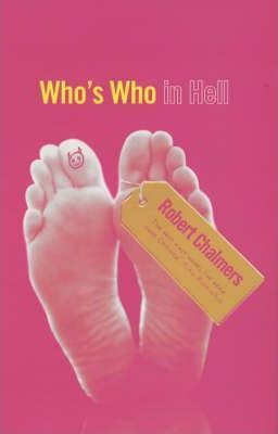 Robert Chalmers / Who's Who in Hell - TheBookshop.ie