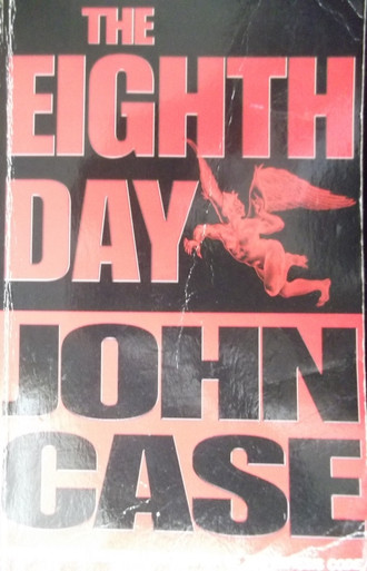John Case / The Eight Day - TheBookshop.ie